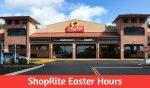 Is ShopRite Open on Easter 2025? Grocery Store Sunday Hours